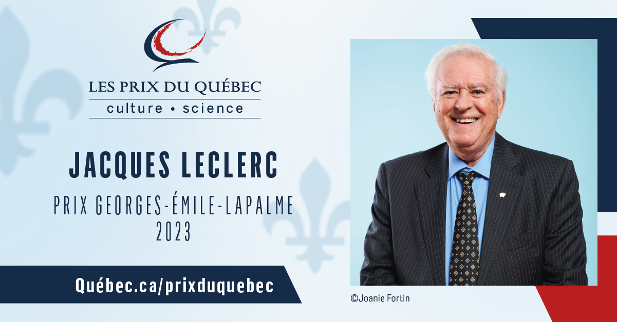 Jacques Leclerc – Prix Georges-Émile-Lapalme 2023 — Prix du Québec